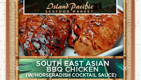 South East Asian BBQ Chicken – Island Pacific Seafood Market